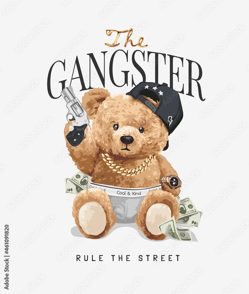 gangster slogan with bear doll in underwear holding gun vector ...