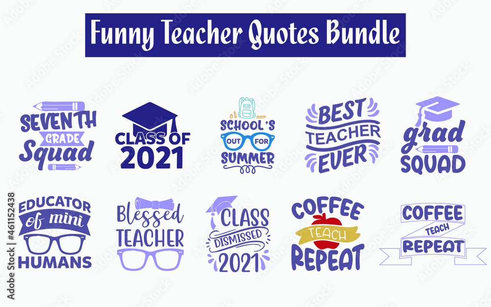 Funny teacher Quotes SVG Designs Bundle. Sarcastic teacher quotes SVG ...