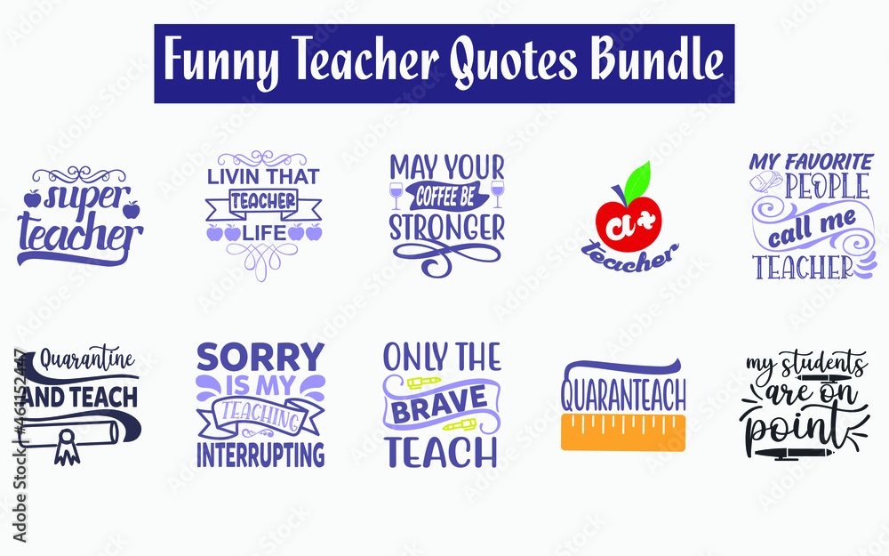 Funny teacher Quotes SVG Designs Bundle. Sarcastic teacher quotes SVG ...