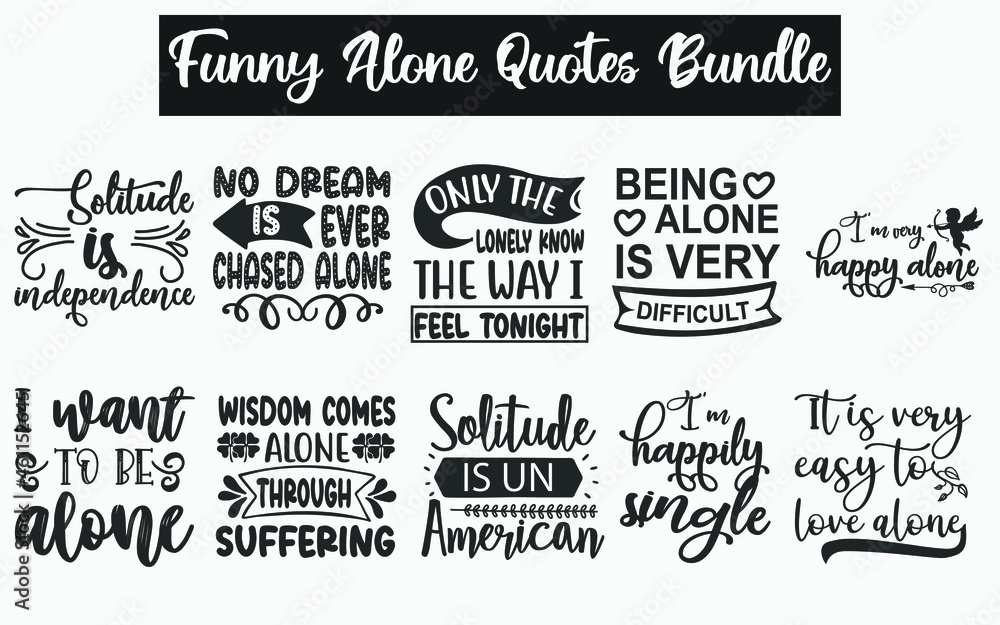 Funny Alone Quotes SVG Designs Bundle. Funny Alone quotes SVG cut files ...