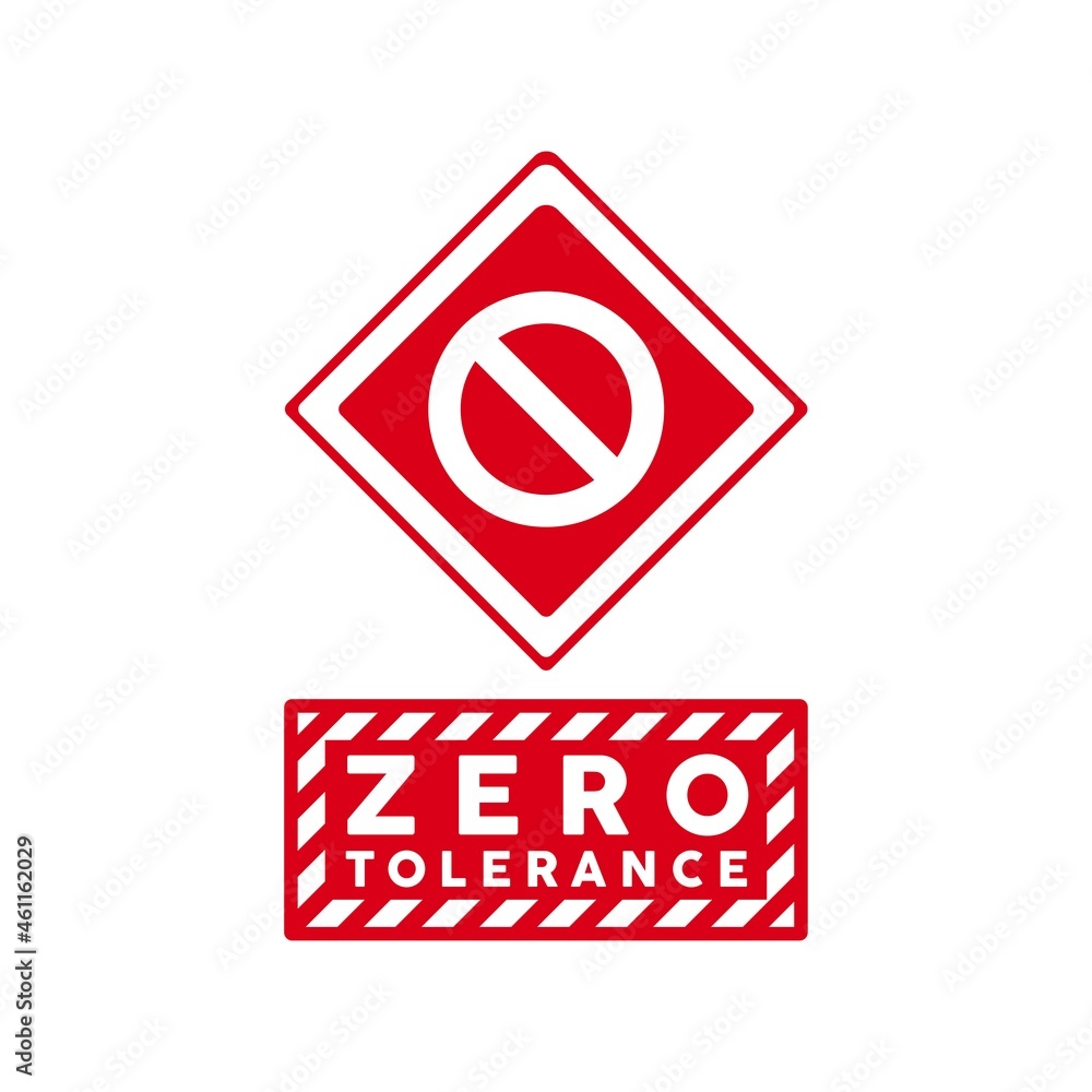 Zero Tolerance Policy Sign, Emblem, Badge. Vector illustration. Premium ...
