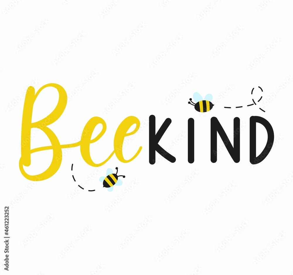 Bee kind inspirational hand written quote with cute bees. Kindness ...