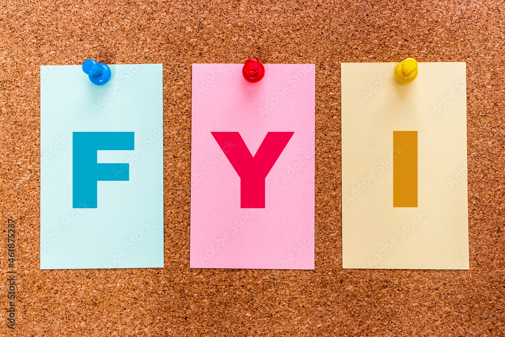 Conceptual 3 letters acronym abbreviation FYI (For Your Information) on ...