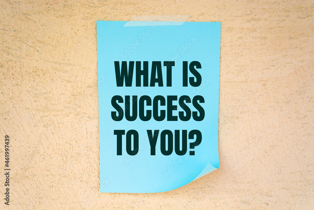 What Is Success To You? message text written on a sticky Stock Photo ...