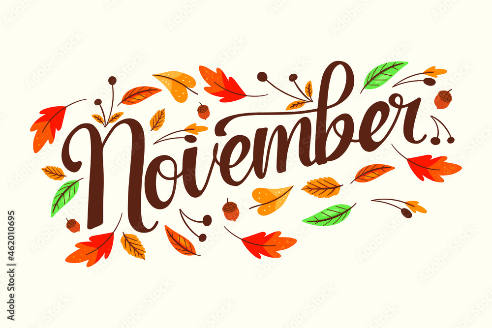 November Hand Lettering with Autumn Leaves Hand Drawn Decoration Stock ...