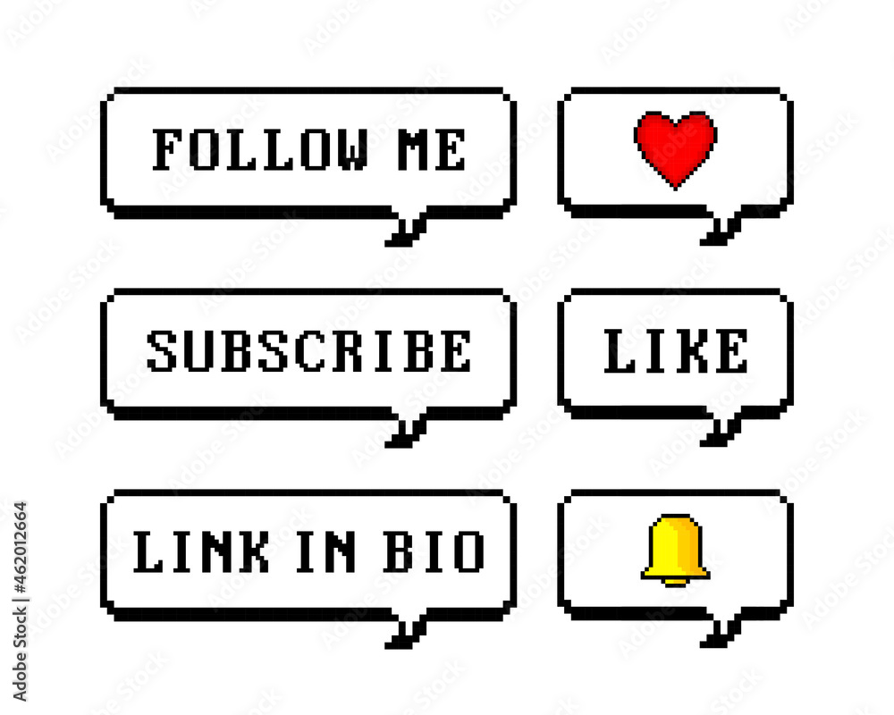 Pixel art 8-bit style speech bubbles set with text. Follow me, like ...