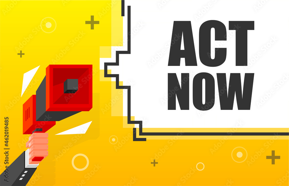 Act Now banner template. Marketing flyer with megaphone. Isometric and ...