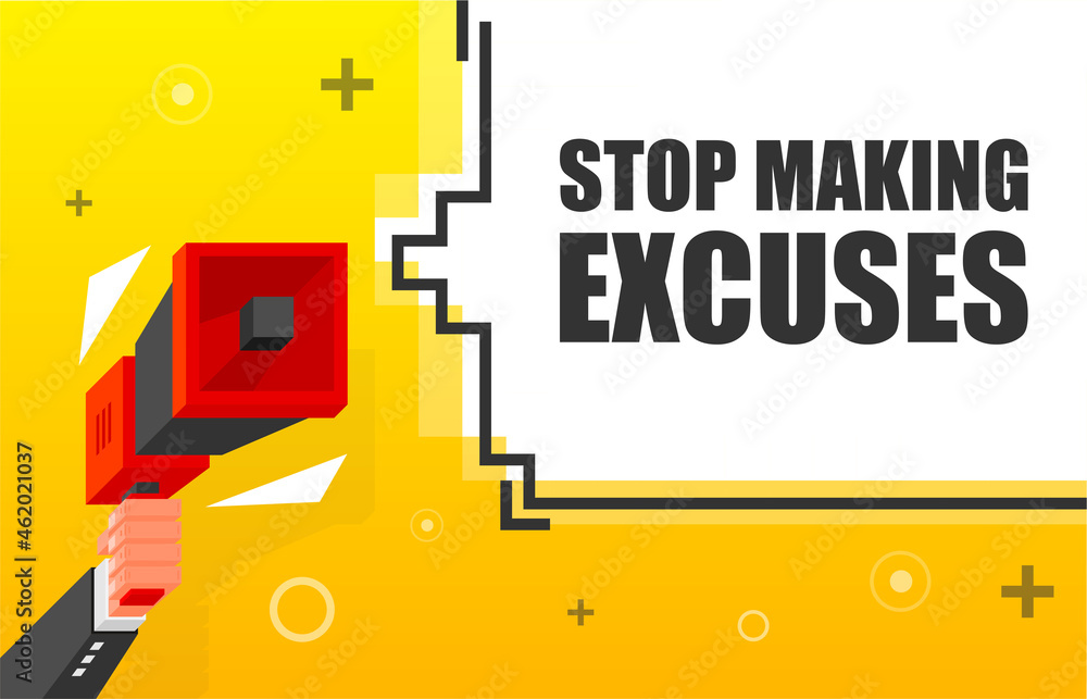 Stop Making Excuses banner template. Marketing flyer with megaphone ...