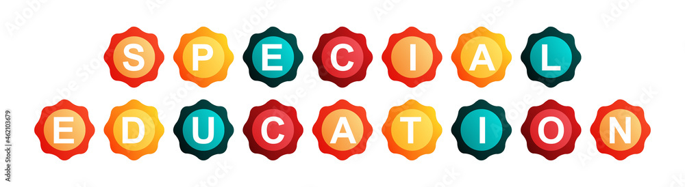 Special Education - text written on Beautiful Isolated Colourful Shapes ...