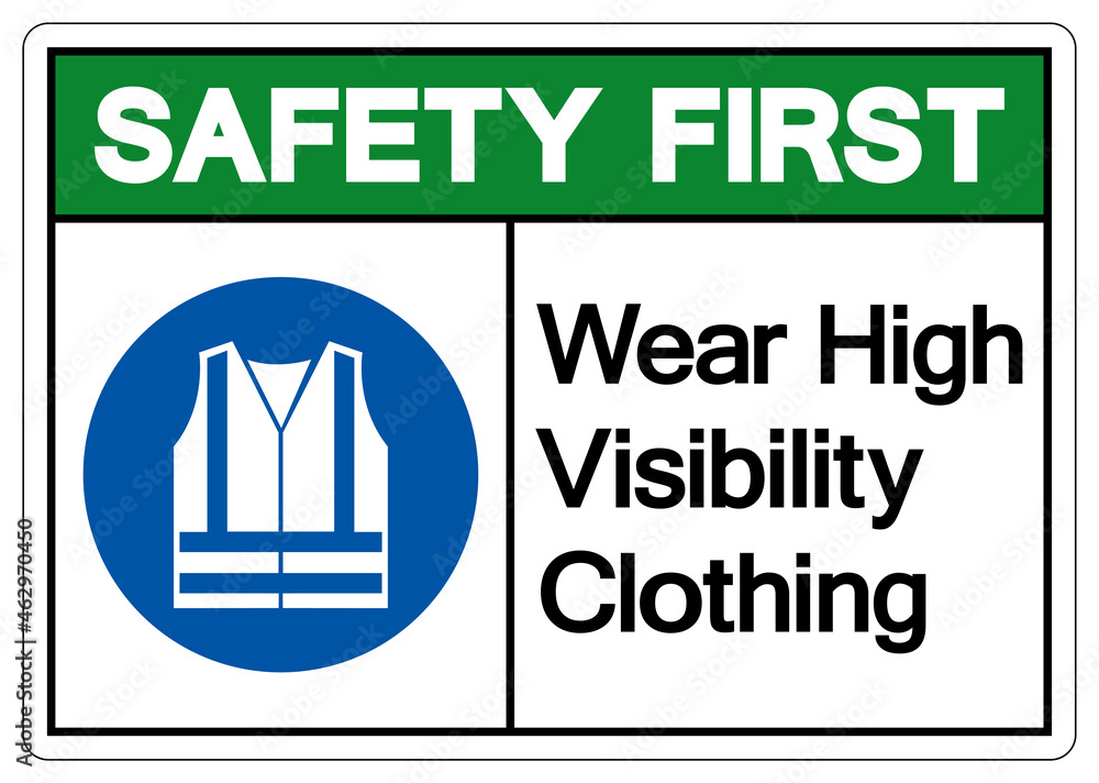 Safety First Wear High Visibility Clothing Symbol Sign,Vector ...