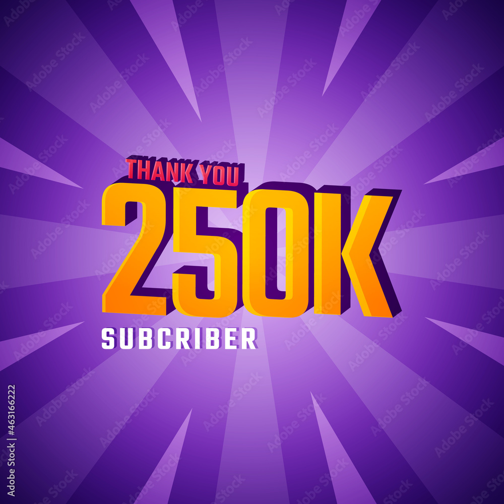 Thank You 250 K Subscribers Celebration Background Design. 250000 ...