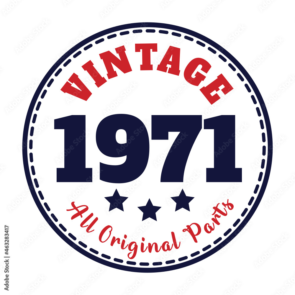 vintage 1971 All original parts, 1971 birthday typography design for T ...