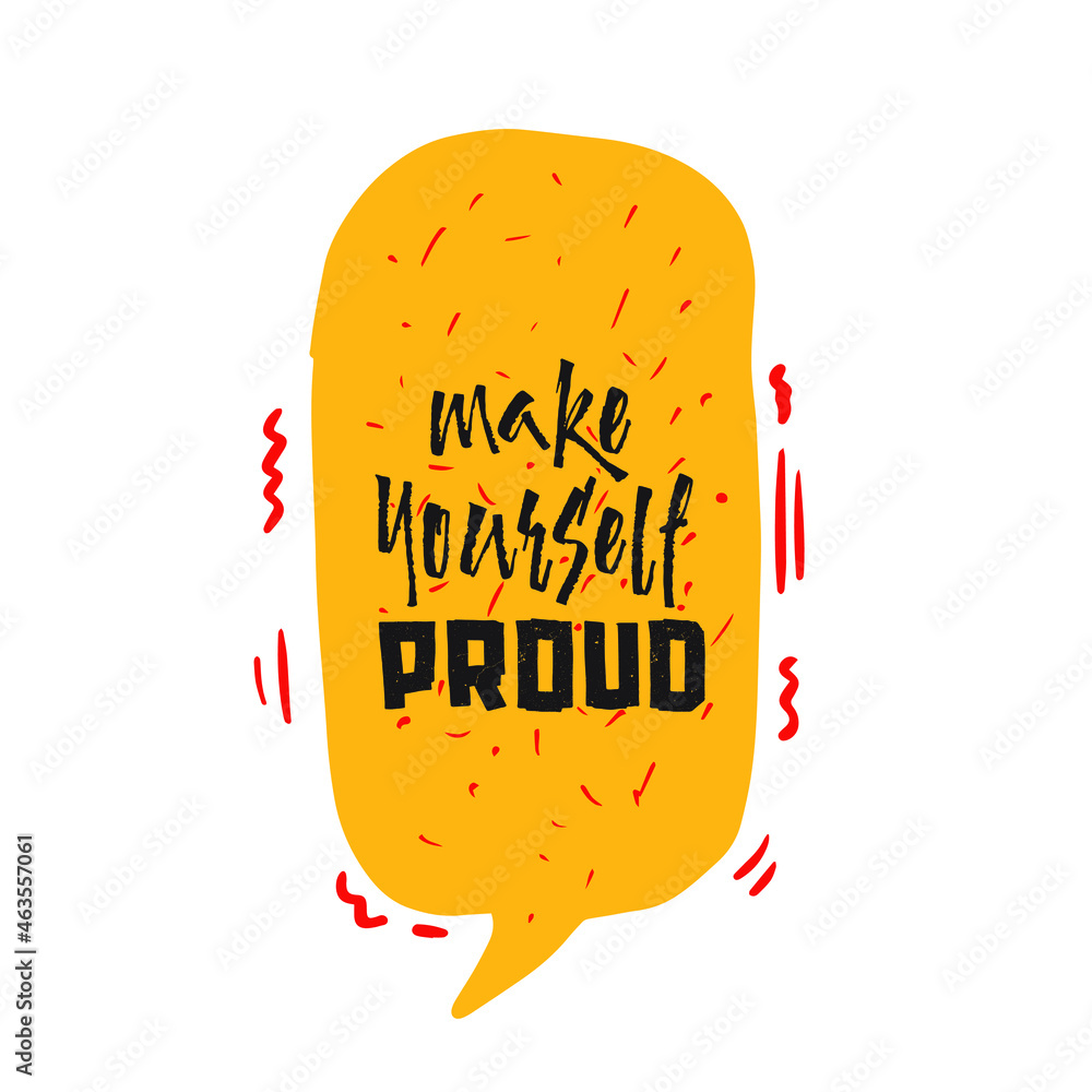 Inspirational handwritten brush lettering make yourself proud. Vector ...