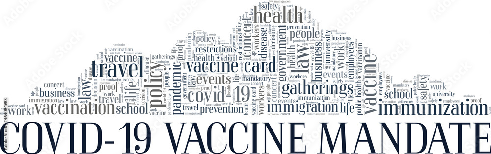 Covid-19 Vaccine Mandate vector illustration word cloud isolated on ...