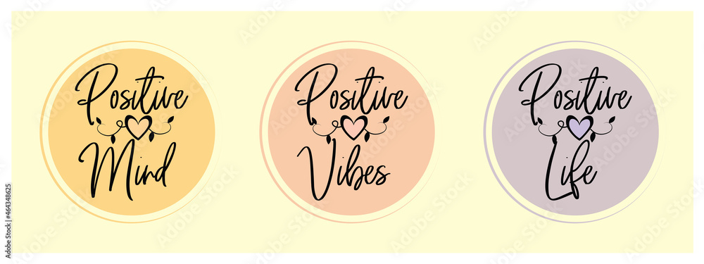 Positive mind, positive vibes, positive life, vector. Cute fun colorful ...