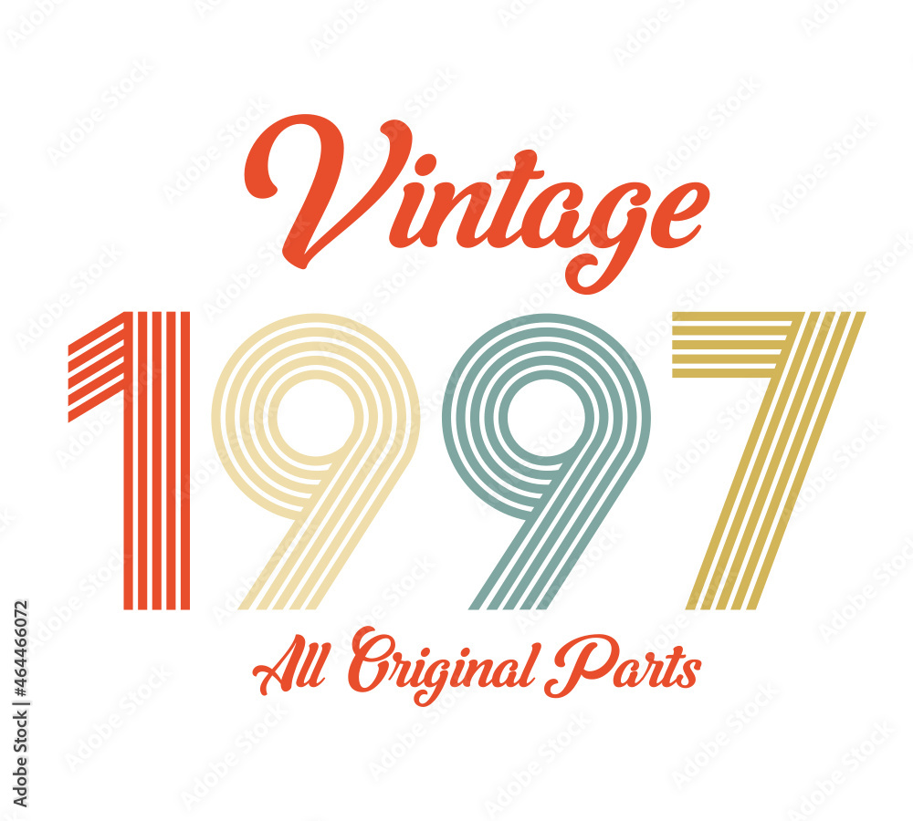 vintage 1997 All original parts, 1997 Retro birthday typography design ...