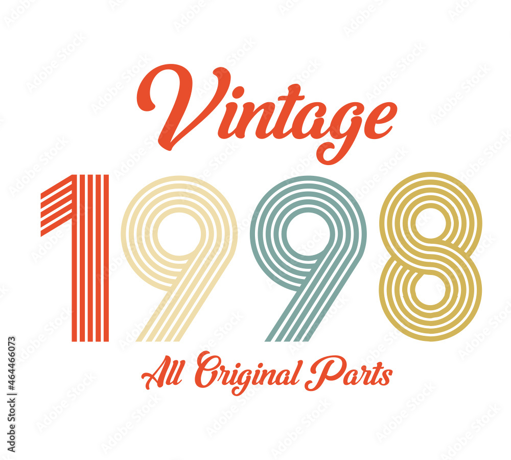 vintage 1998 All original parts, 1998 Retro birthday typography design ...