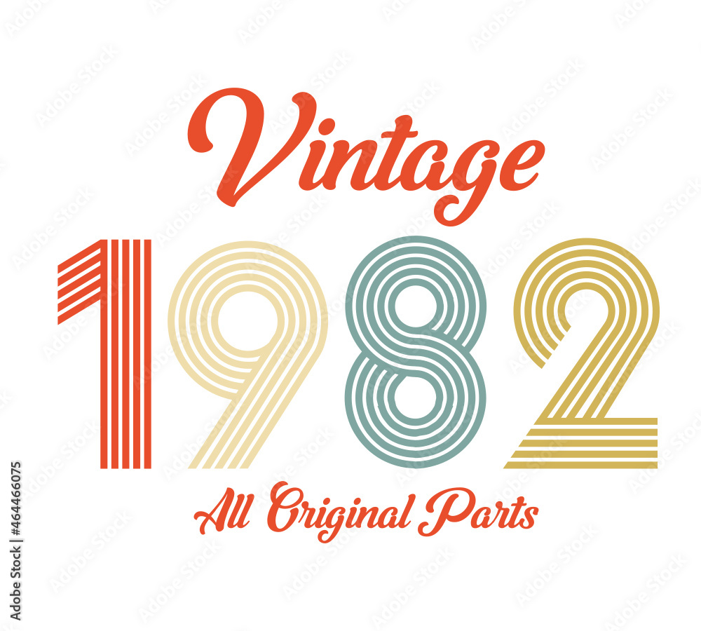 vintage 1982 All original parts, 1982 Retro birthday typography design ...