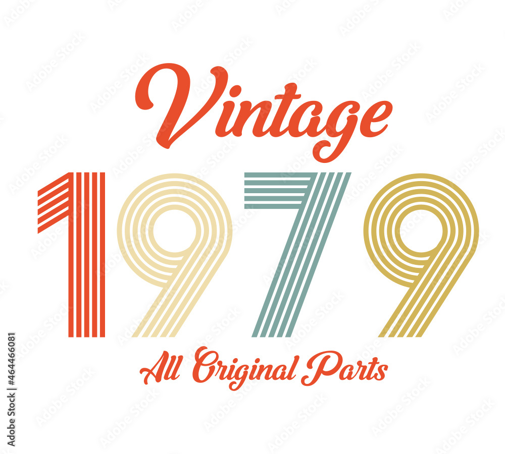 vintage 1979 All original parts, 1979 Retro birthday typography design ...