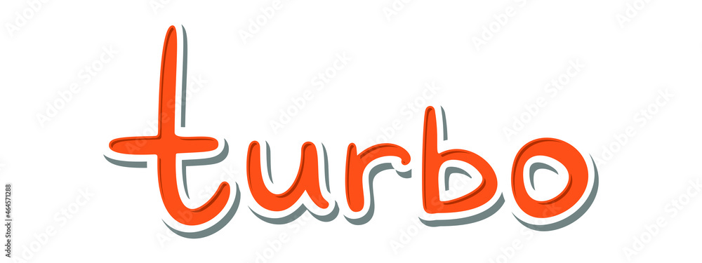 Turbo hand drawn text. Lettering, calligraphy word graphic ...