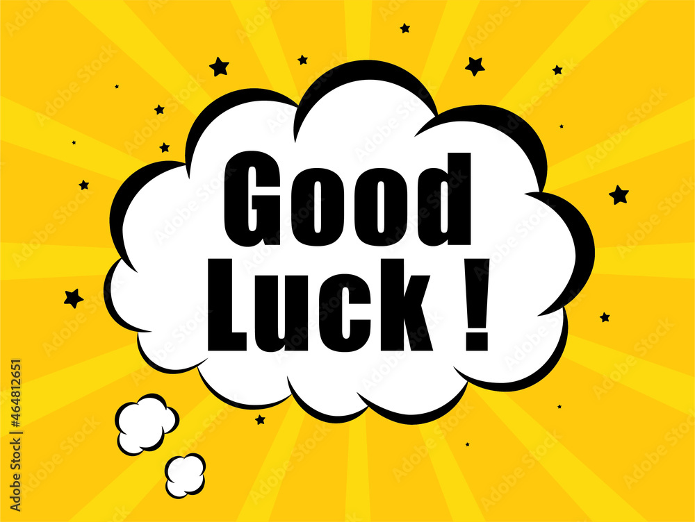 Good Luck in yellow bubble background Stock Illustration | Adobe Stock