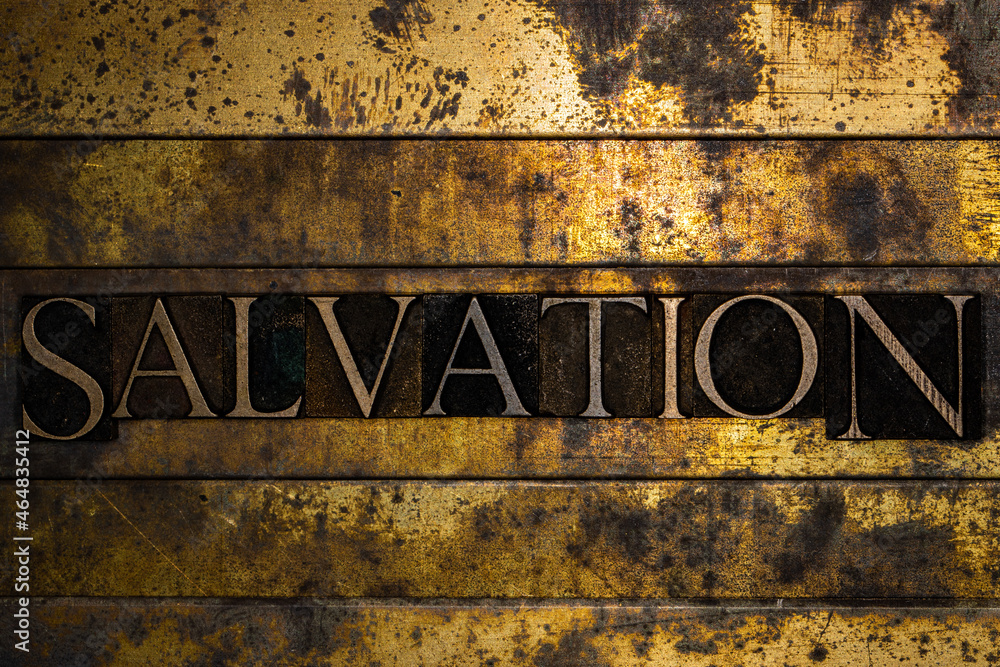 Salvation text message on textured grunge copper and vintage gold ...