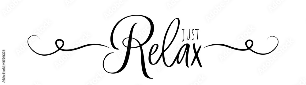 Just relax, vector. inspirational life quotes. Wall art design. Wall ...