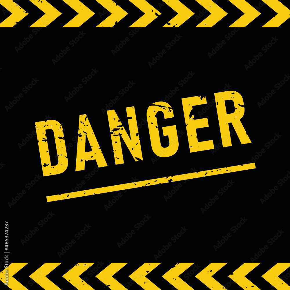 DANGER warning sign with yellow and black stripes. Concept image for ...