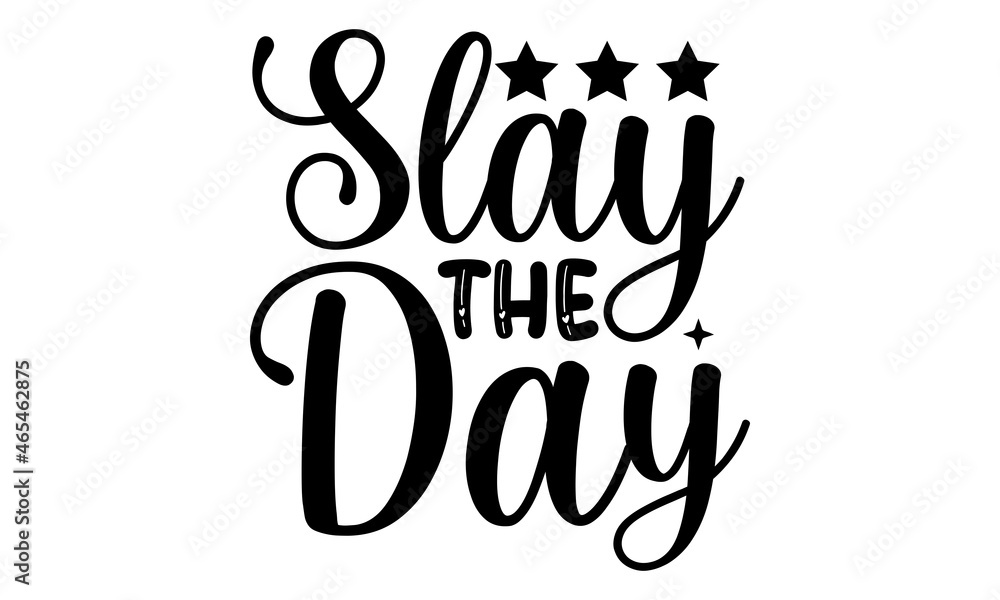 Slay the day SVG, Funny Quote Svg, Quote Svg Bundle, Funny Saying Svg ...