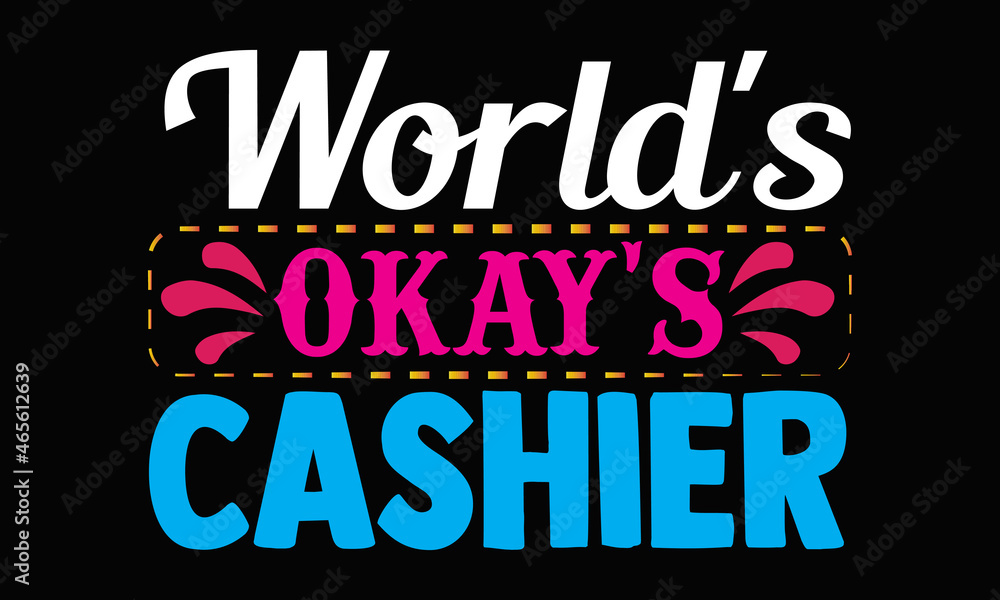 World's okay's cashier- Cashier t shirts design, Hand drawn lettering ...