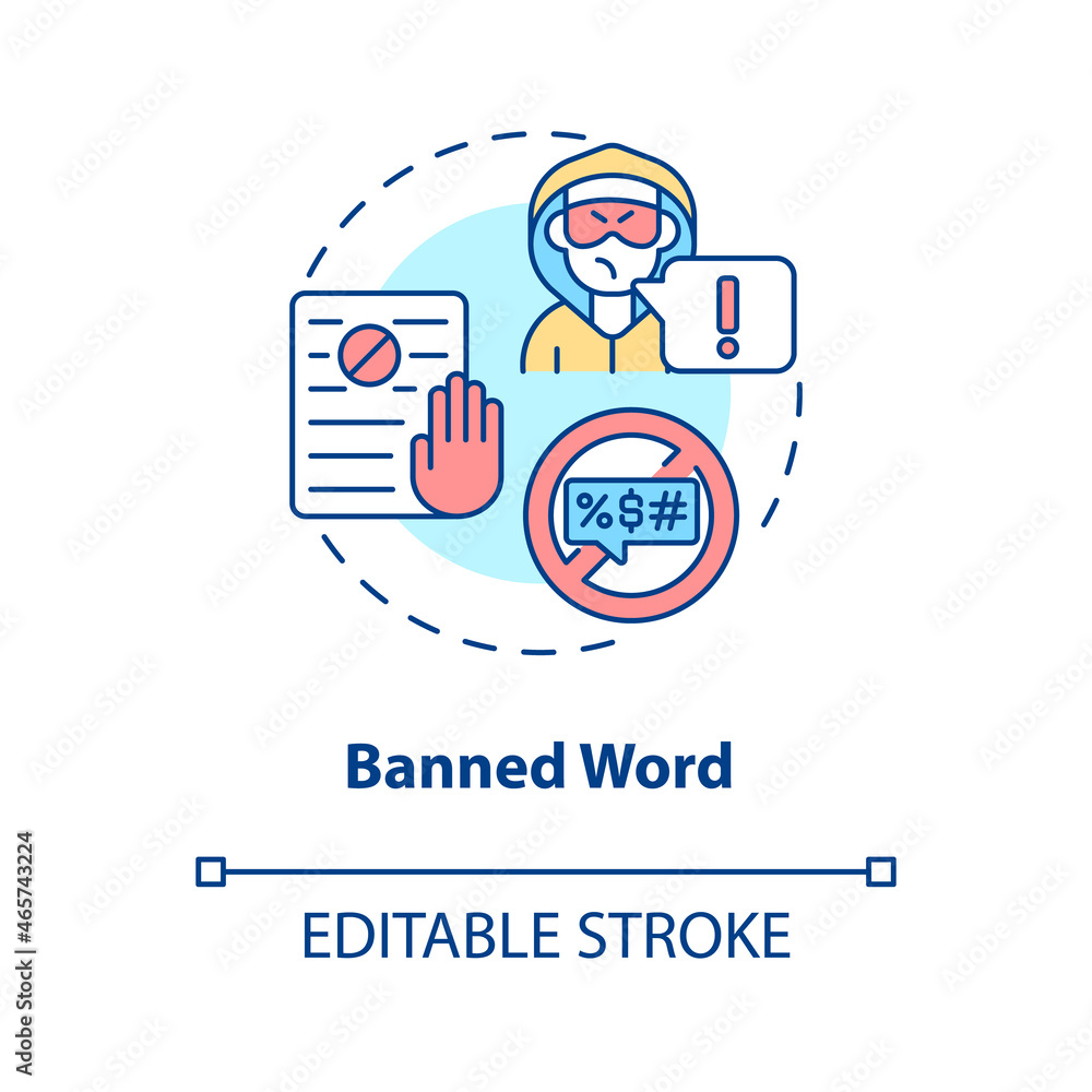 Banned word concept icon. Public communication limitation abstract idea ...