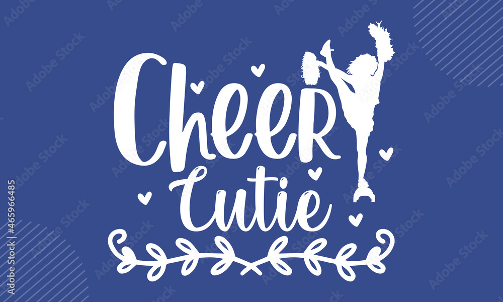 Cheer Cutie - Cheerleading t shirt design, Hand drawn lettering phrase ...