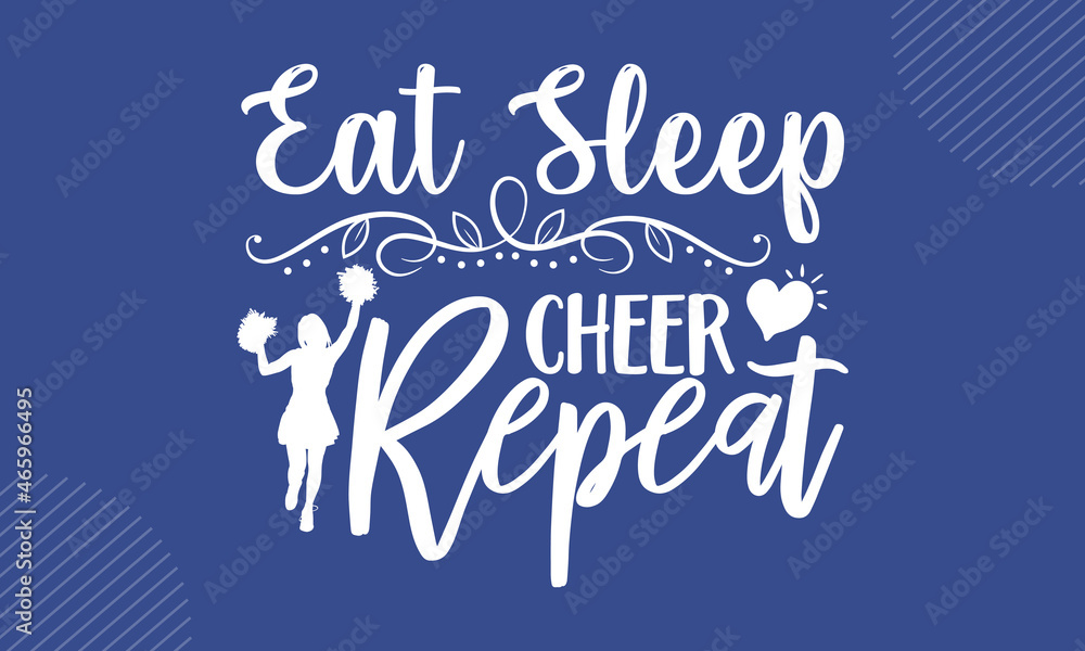 Eat Sleep Cheer Repeat - Cheerleading t shirt design, Hand drawn ...