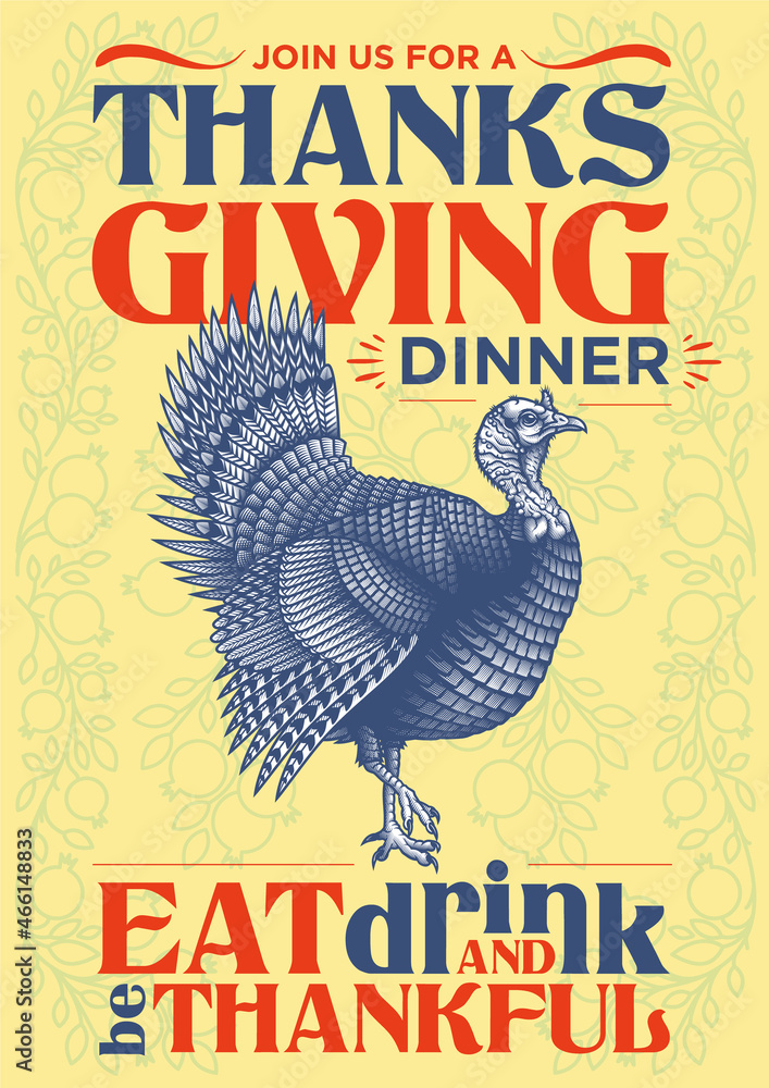 "Join us for a Thanksgiving dinner. Eat, drink and be thankful ...