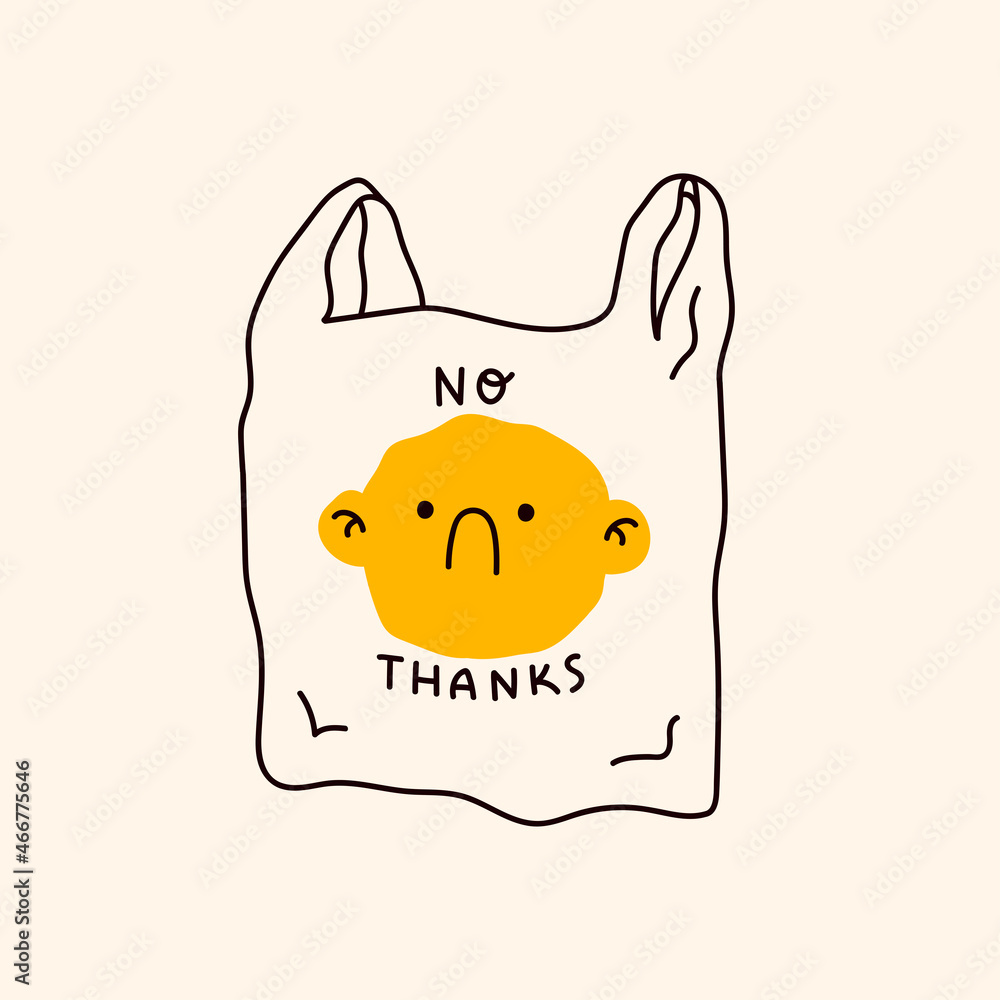 Plastic Bag with sad face and phrase No thanks. Plastic waste ...