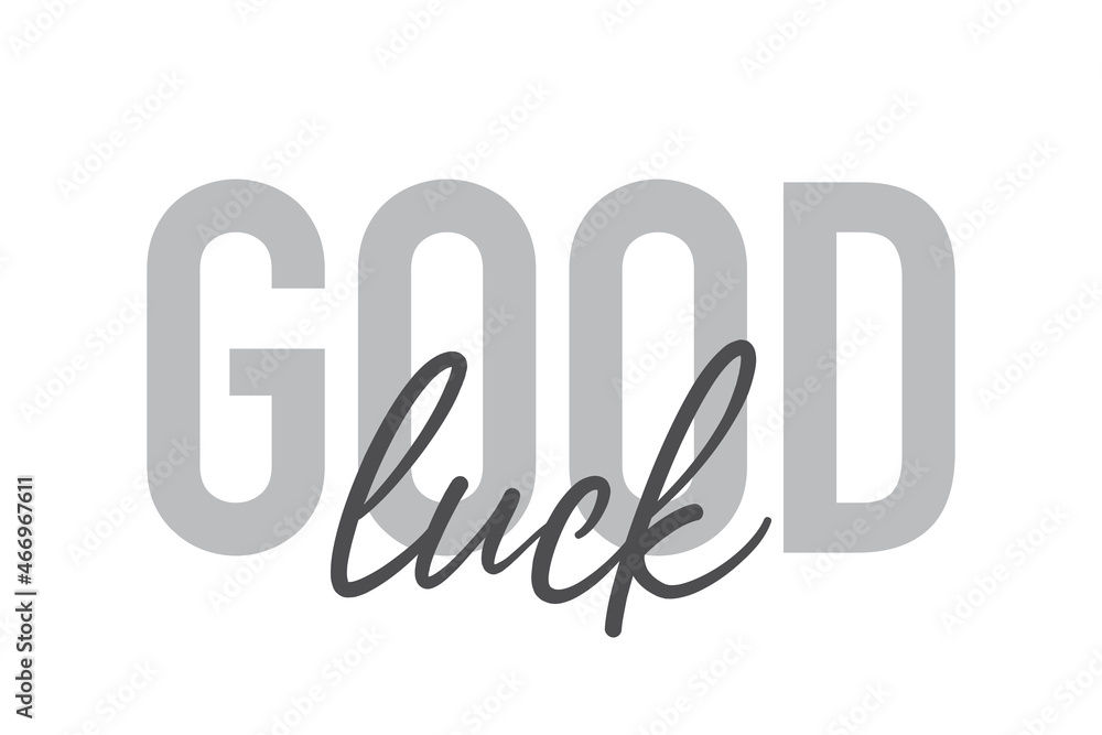 Modern, simple, minimal typographic design of a saying "Good Luck" in ...