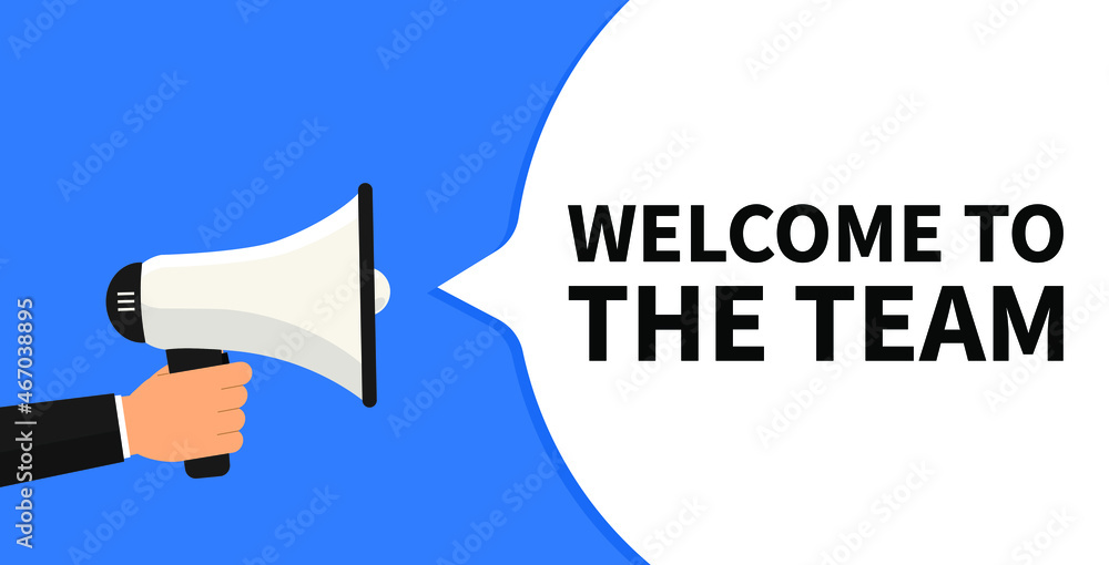 Welcome to the team written on speech bubble. Advertising sign. Vector ...