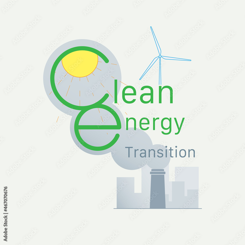 Clean energy transition typographic design. Transition to renewable ...