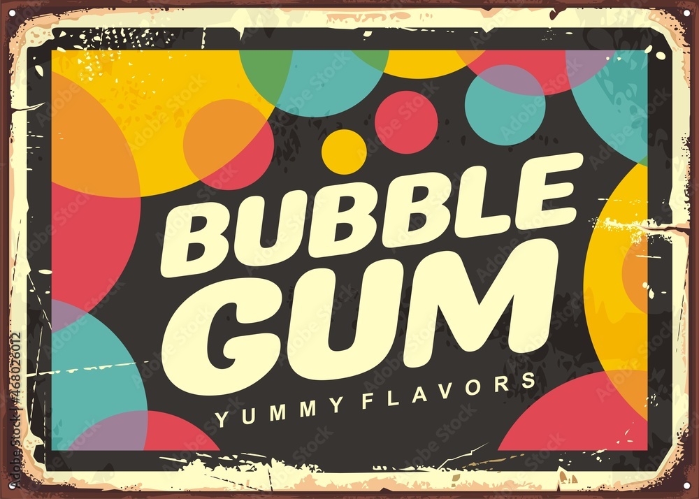 Bubblegum retro advertising promo sign. Vintage tin sign for yummy ...