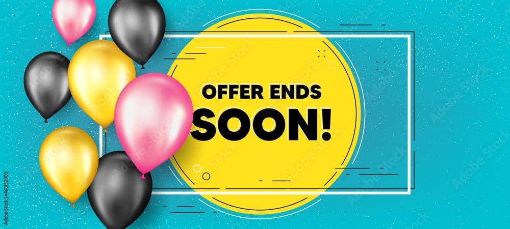 Offer ends soon text. Balloons frame promotion banner. Special offer ...