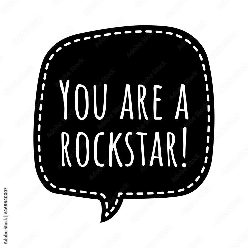 You Are A Rockstar