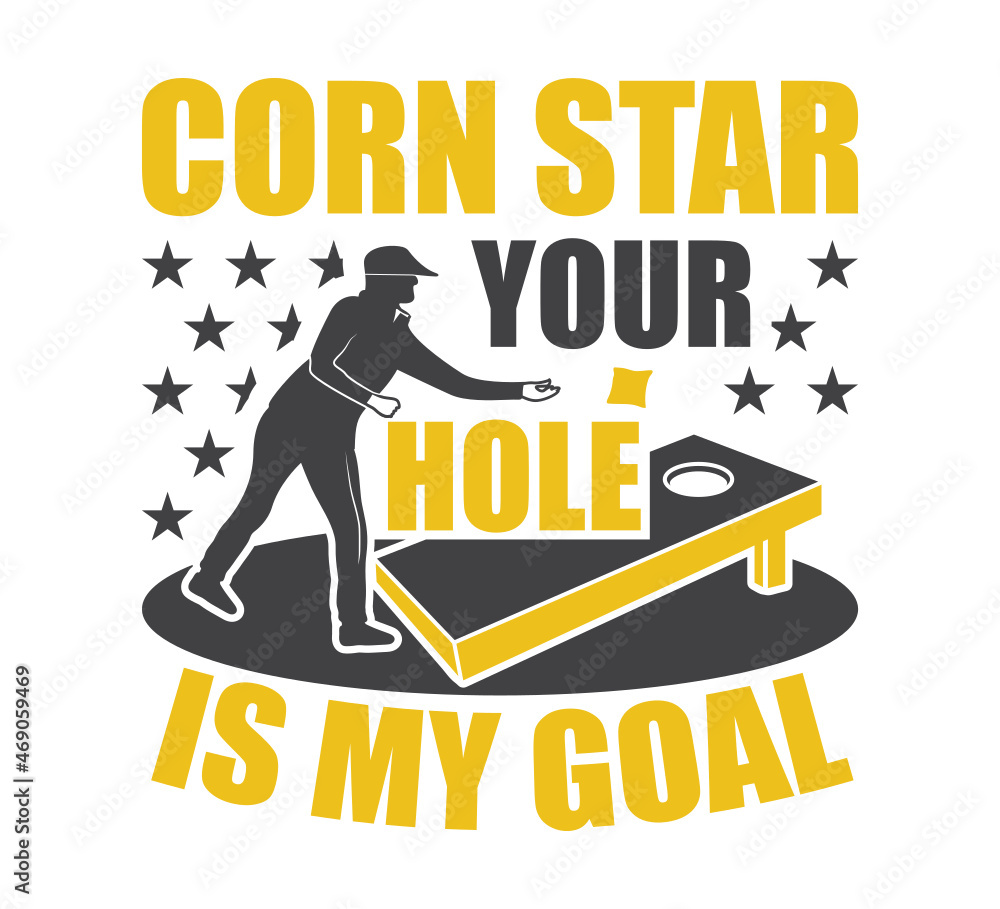 Plakat Corn Star Your Hole Is My Goal, Cornhole Player Svg, Cornhole ...