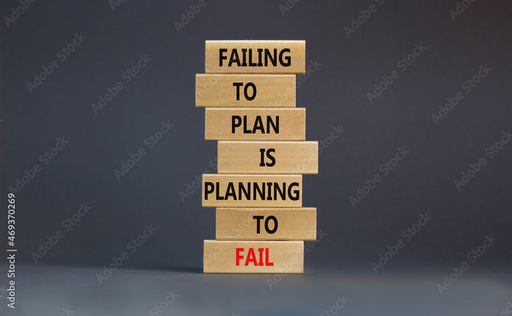 Failing to plan or planning fail symbol. Wooden blocks with words ...