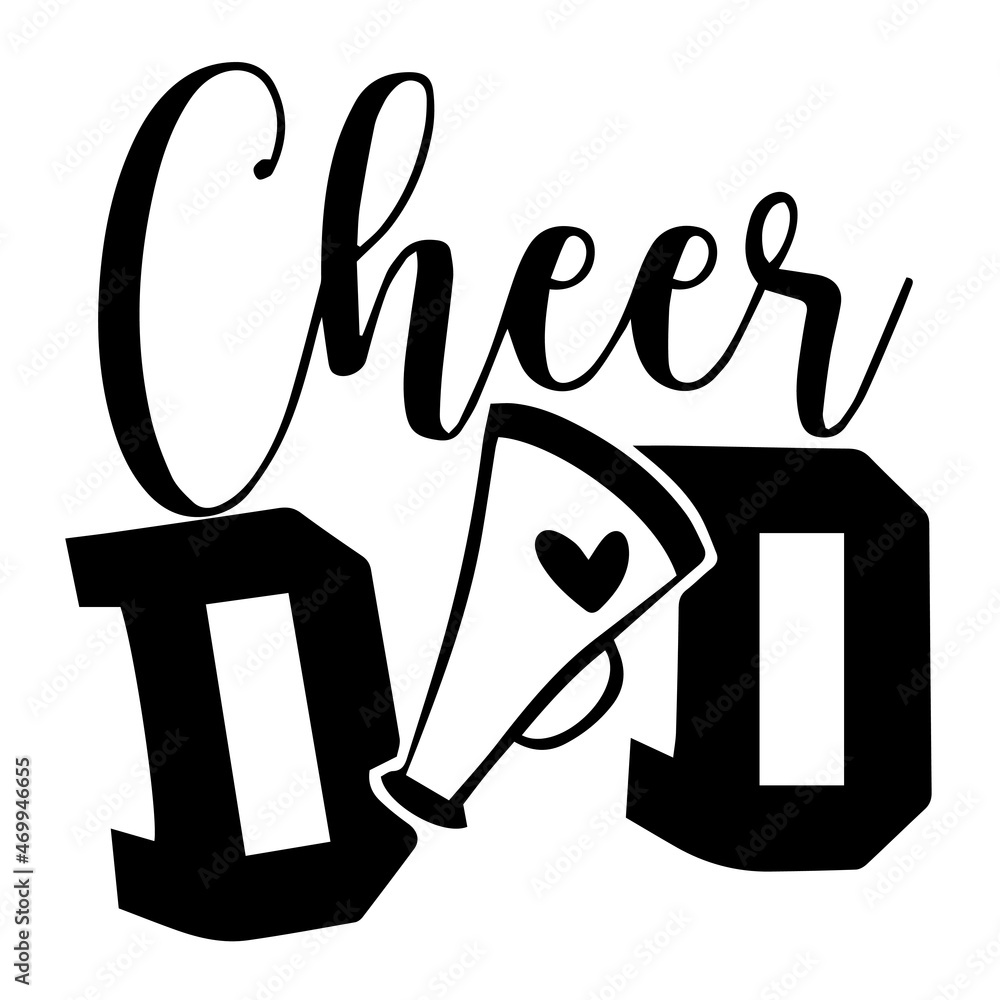 cheer dad logo inspirational quotes typography lettering design Stock ...