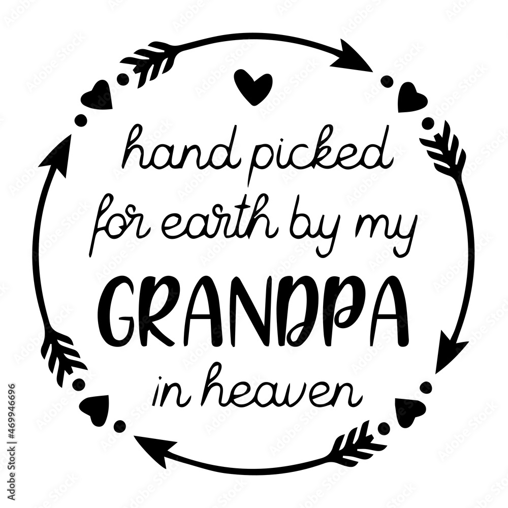 hand picked for earth by my grandpa in heaven background inspirational ...
