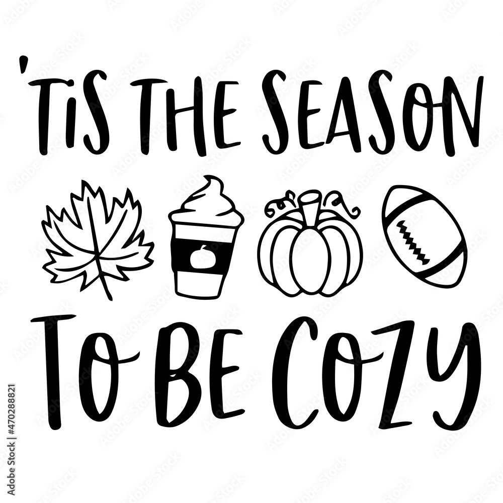 tis the season to be cozy logo inspirational quotes typography ...