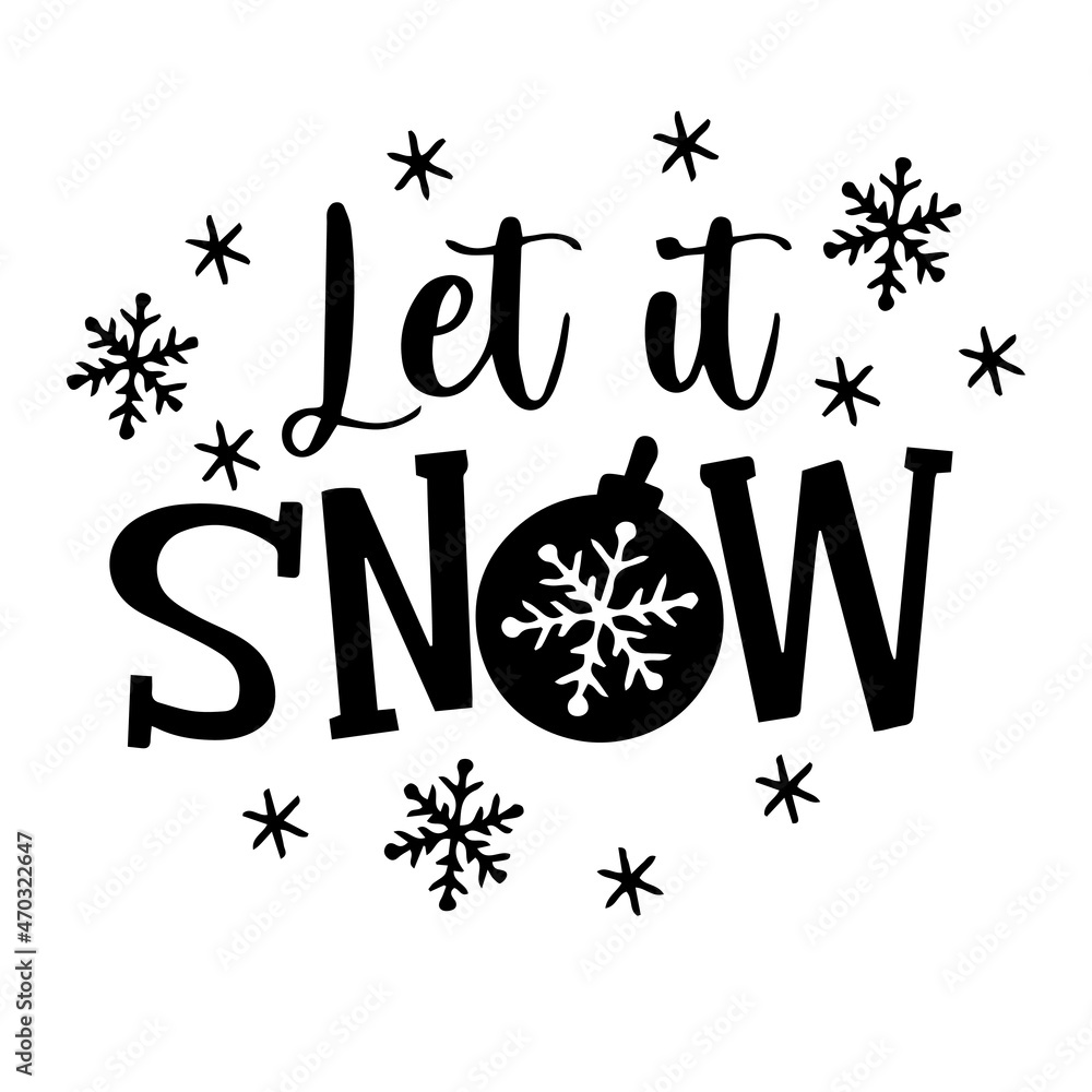 let it snow background inspirational quotes typography lettering design ...