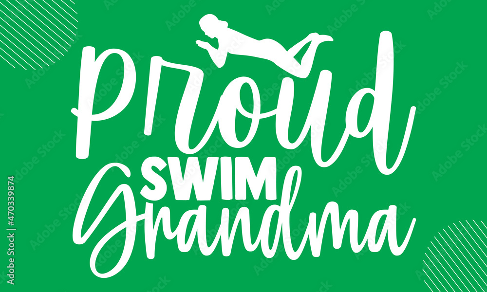 Proud swim grandma- Swimming design is perfect for projects, to be ...