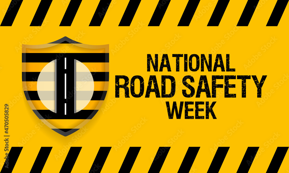 National Road safety week is observed every year in January and in May ...