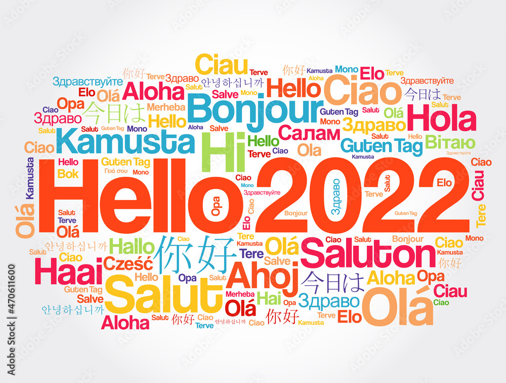 Hello 2022 word cloud in different languages of the world, concept ... Hello 2022 word cloud in different languages of the world, concept ...